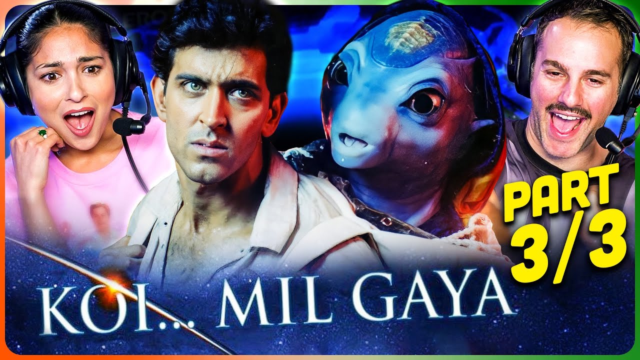 KOI... MIL GAYA Movie Reaction Part 3/3! | Hrithik Roshan | Preity Zinta | Rekha | Rajat Bedi ...
