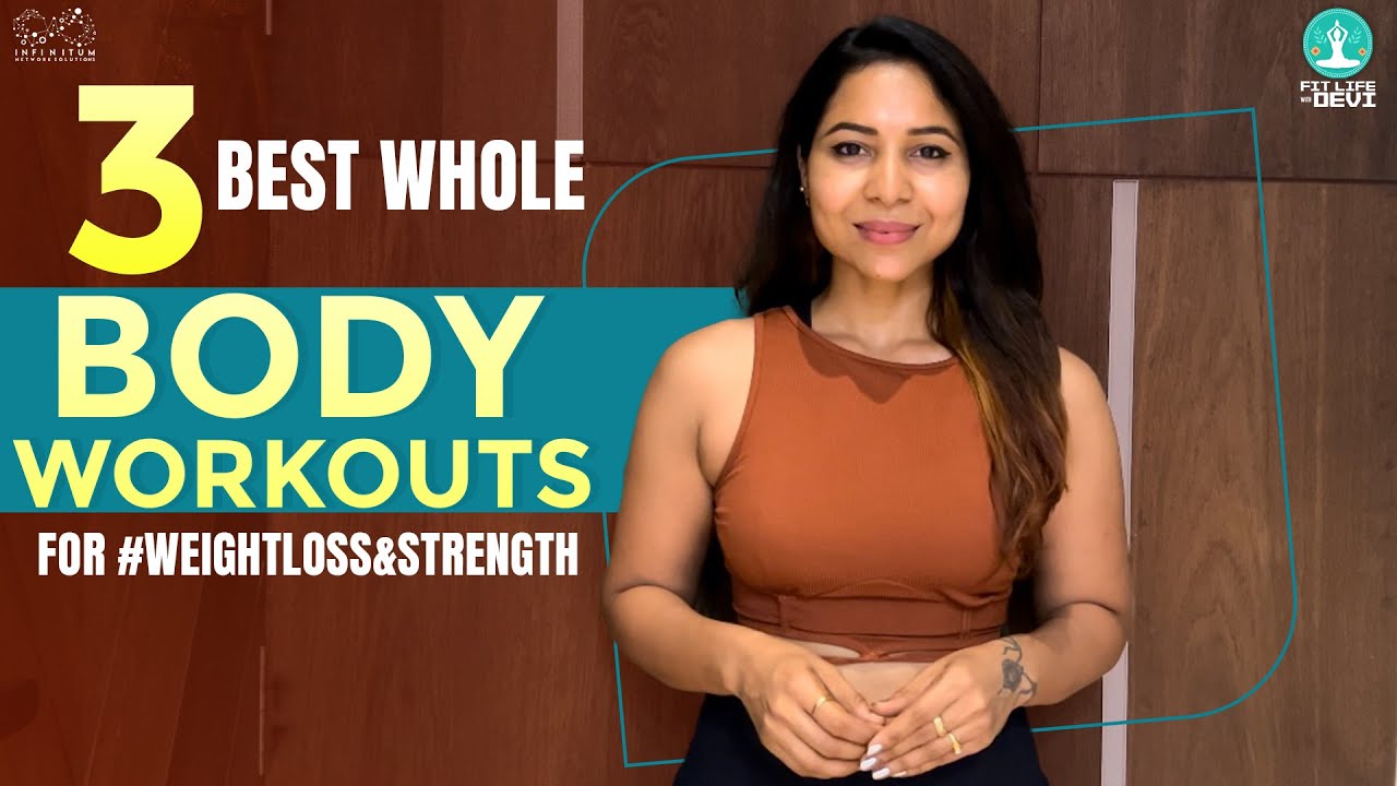 3 Best Whole Body Workouts For Weightloss & Strength || Beginners ...