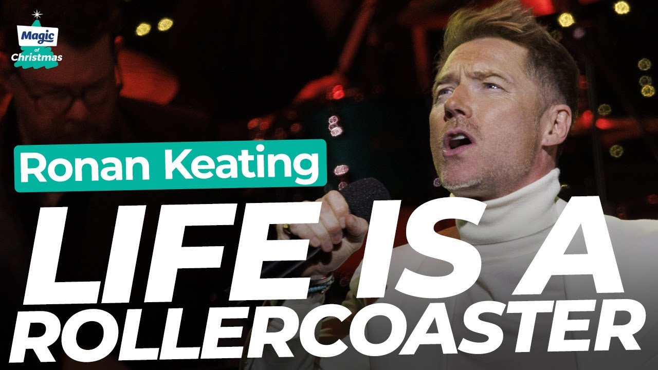 Ronan Keating - Life Is A Rollercoaster | Magic of Christmas 2023 - YouTube