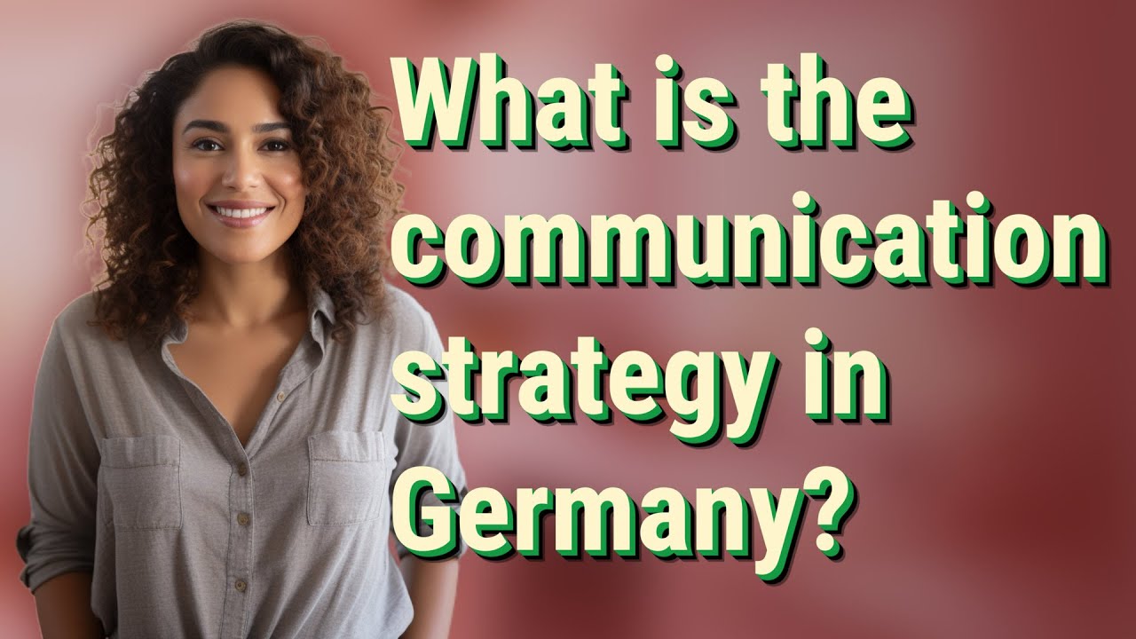 What is the communication strategy in Germany? - YouTube