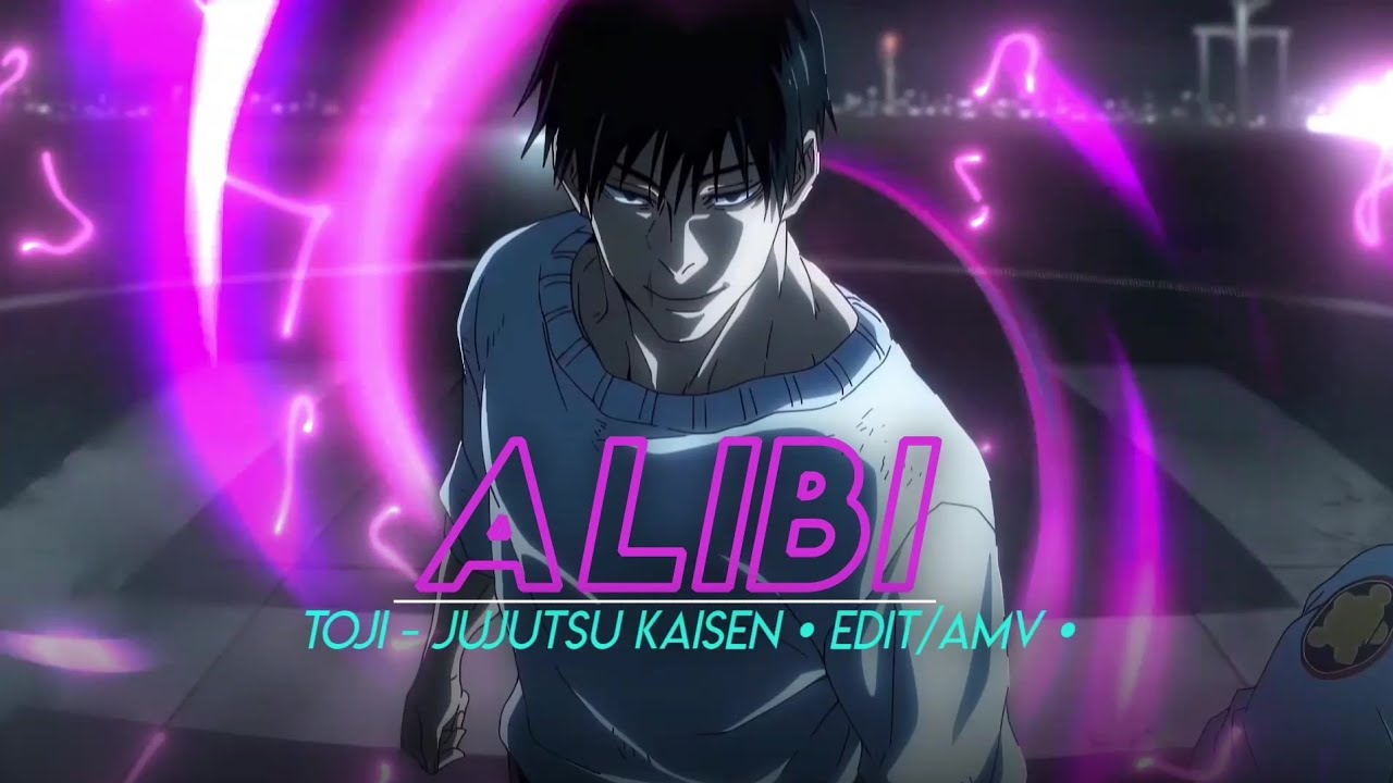 Alibi - Jujutsu Kaisen S2 Toji [ Edit / Amv ] - YouTube