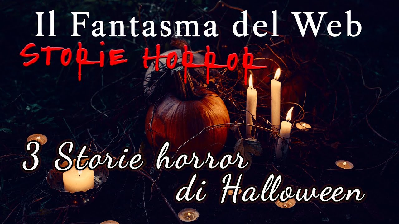Creepypasta : "3 Storie Horror di Halloween" - Speciale Halloween 2021 ...