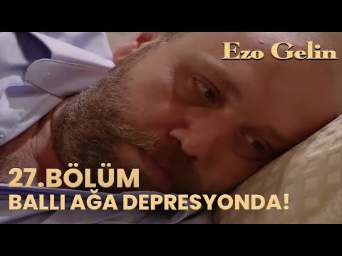 Ezo Gelin 27.Bölüm - Ballı Ağa, Ezo'nun gidişiyle depresyona girdi!
