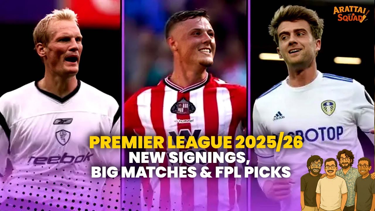 Premier League 2025:26 New Signings, Big Matches & FPL Picks - YouTube