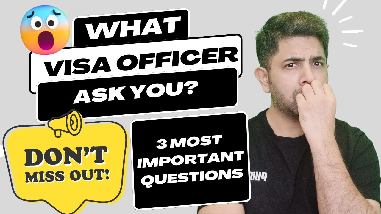 Most Important Questions to Know about Embassy VISA Interview | Embassy ...