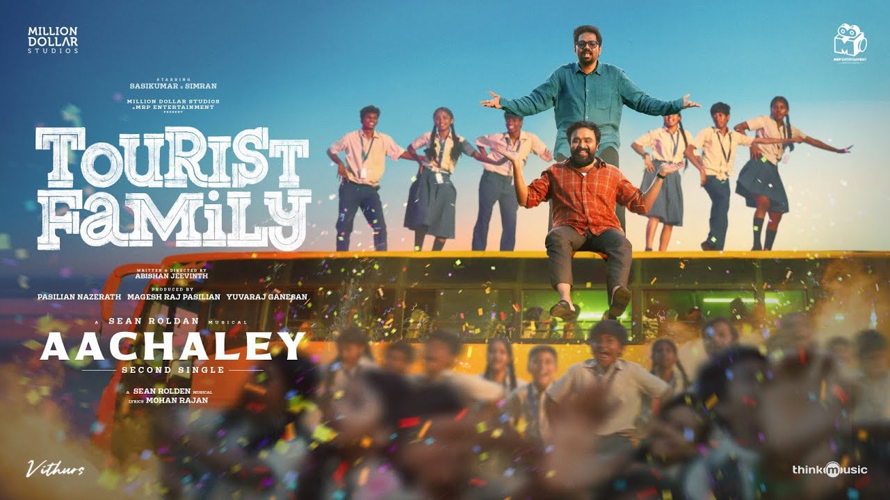 Aachaley - Video | Tourist Family | Sasikumar | Simran | Sean Roldan ...