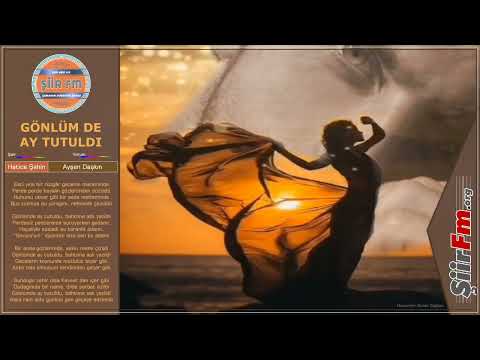 Gönlüm de Ay Tutuldu | Yorum - Ayşen Daşkın | Şiir Fm' de Ayın Şairi - Hatice Şahin