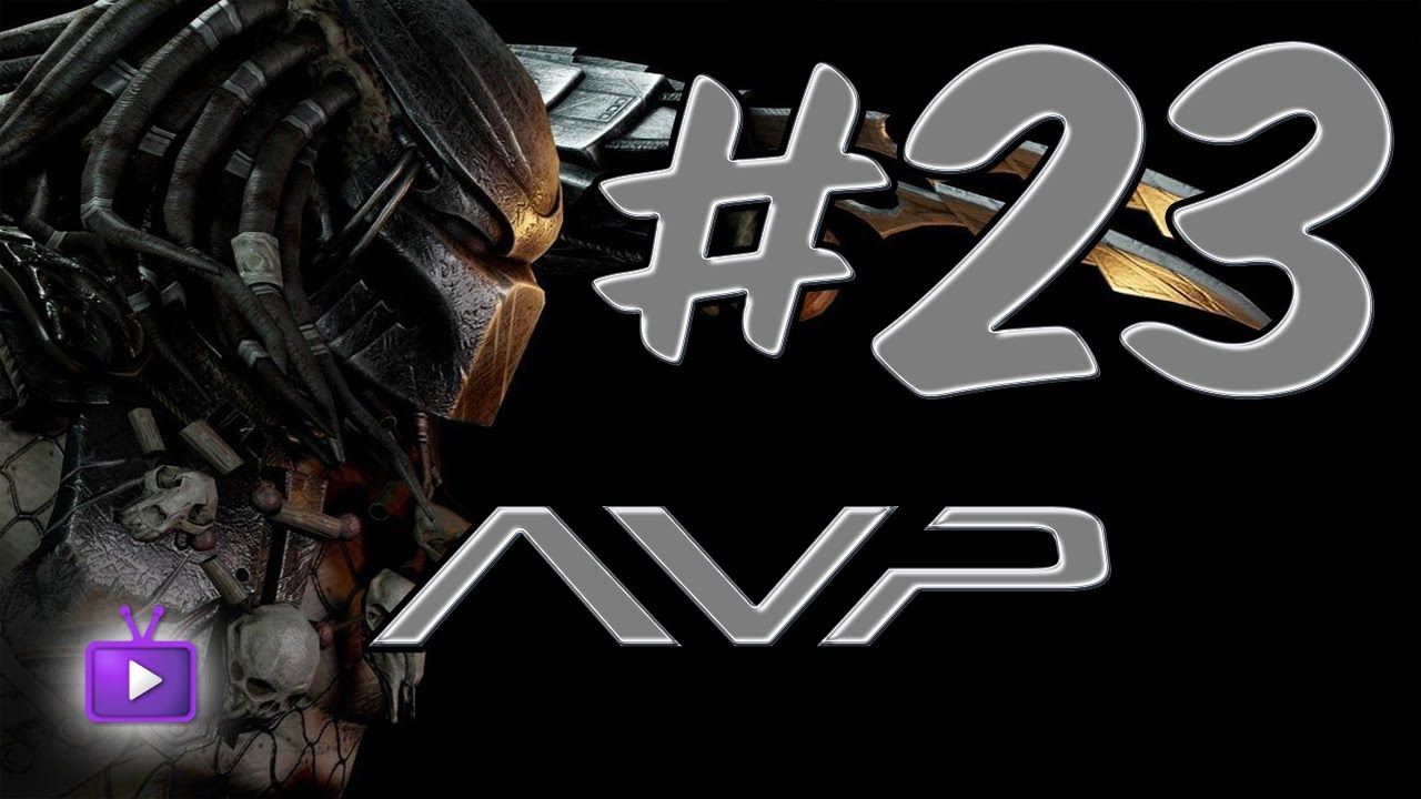 Aliens vs Predator - Episode 23 - I am number six - YouTube