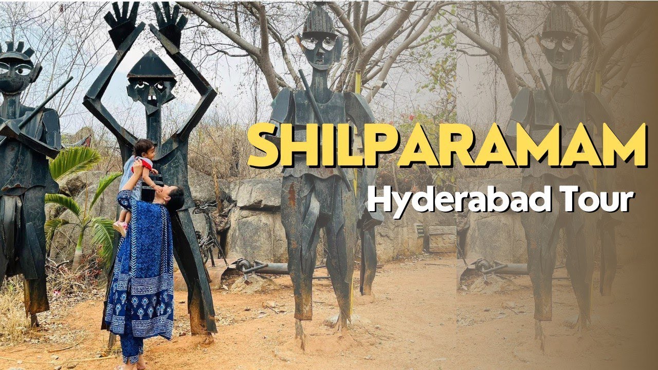 Shilparamam Full Tour #hyderabad #anamikabisayati - YouTube