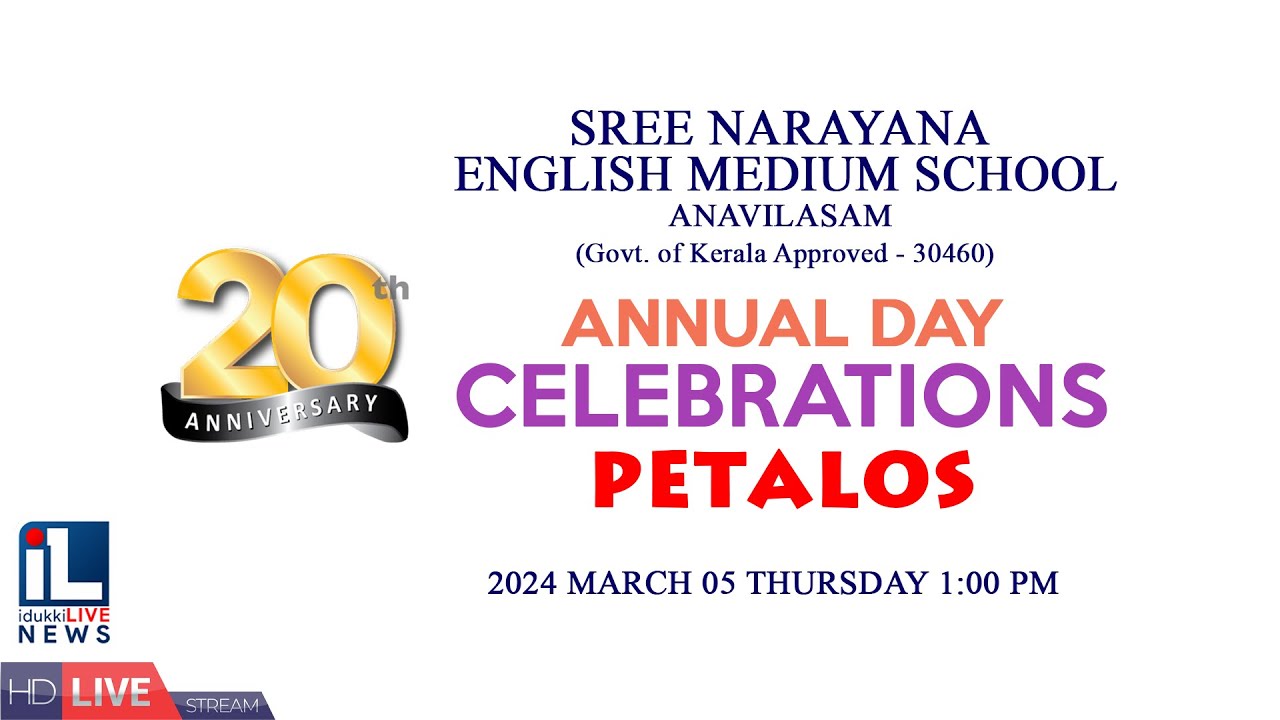 SREE NARAYANA ENGLISH MEDIUM SCHOOL ANAVILASAM | ANNUAL DAYCELEBRATIONS PETALOS | IDUKKI LIVE ...