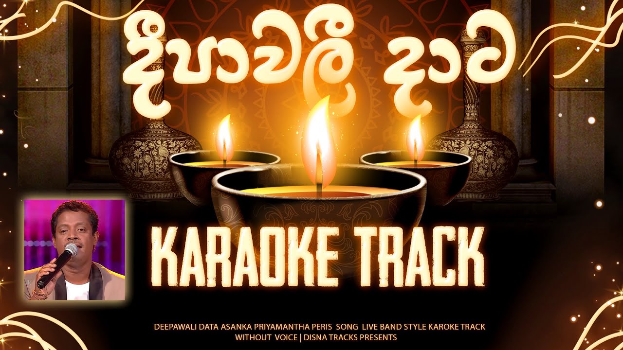 Deepawali Data Live Karaoke Track Without Voice | Asanka Priyamantha ...