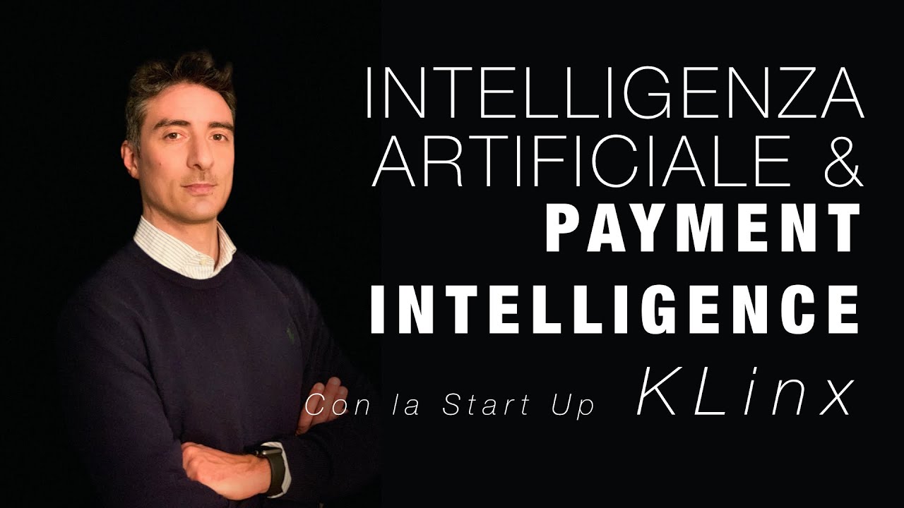 Intervista Integrale - Intelligenza Artificiale & Payment Intelligence ...