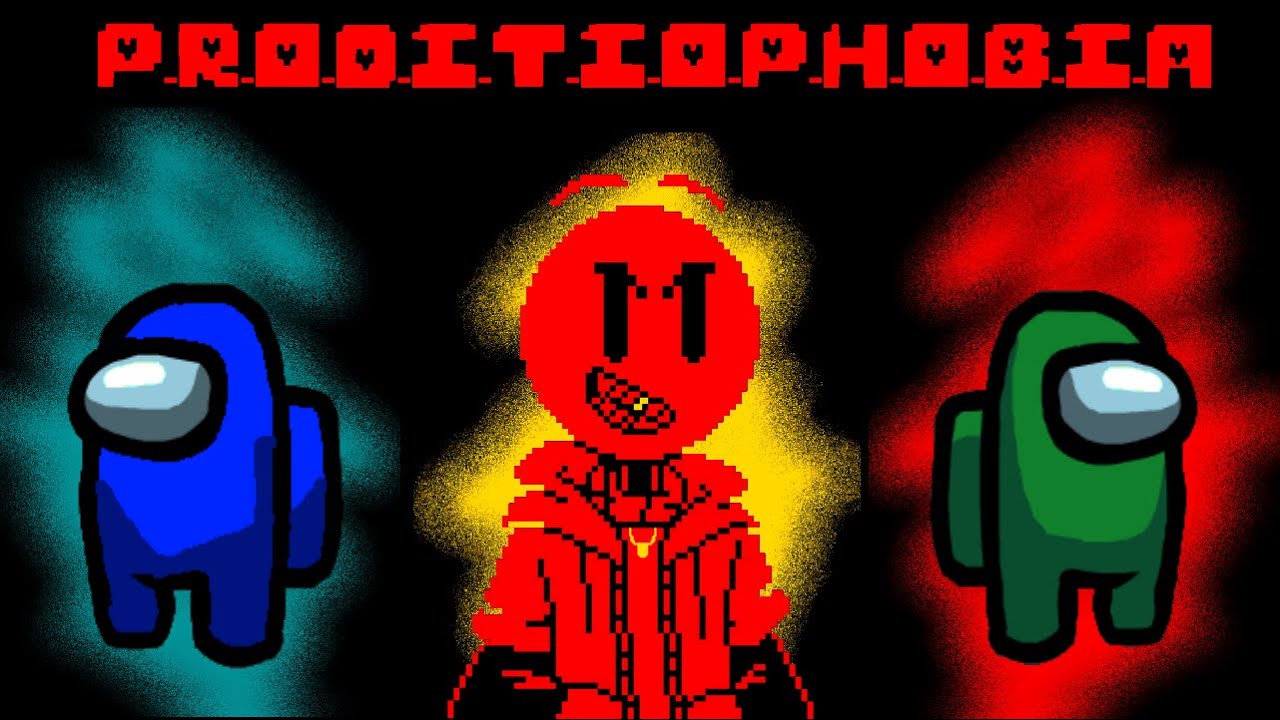 [No AU] P.R.O.D.I.T.I.O.P.H.O.B.I.A [Fell Version of Proditiophobia ...