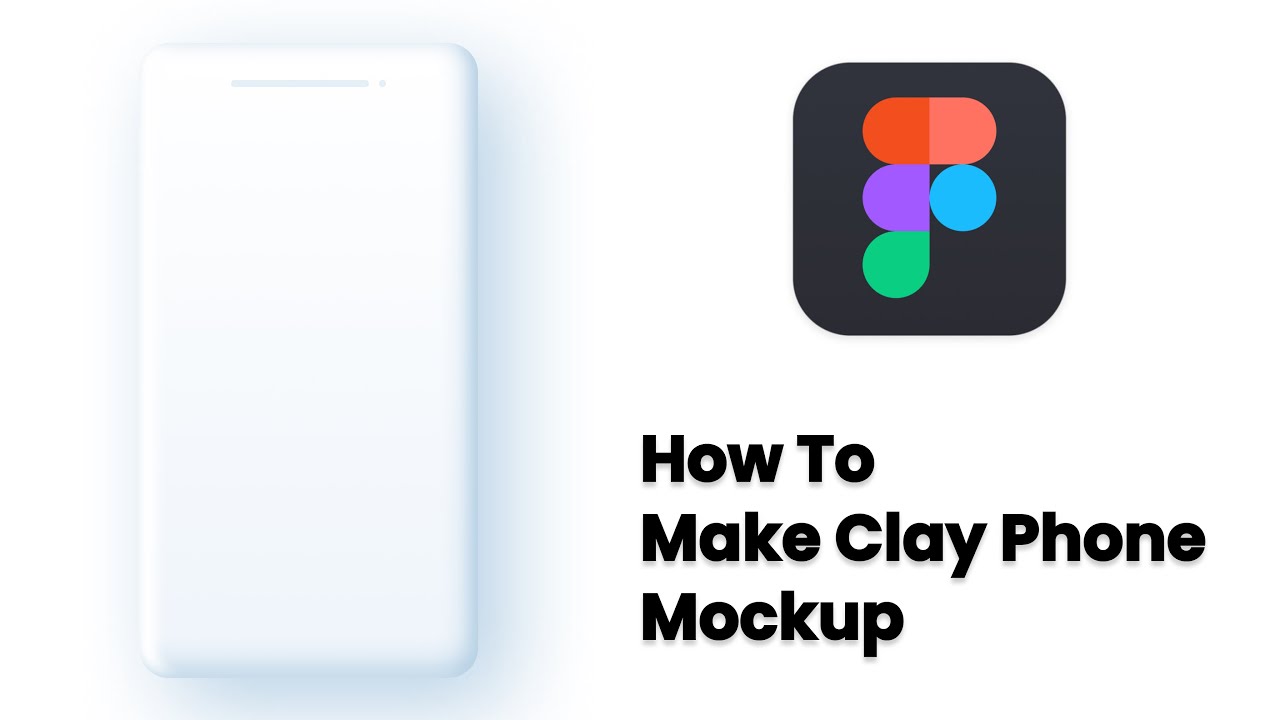 How To Make Clay Phone Mockup In Figma | 3D Design | Figma Tutorial For ...