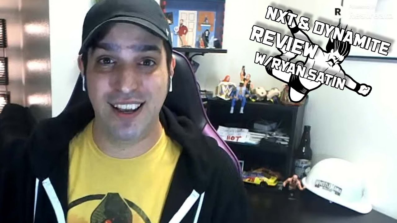 NXT and AEW Dynamite Review Livestream with Ryan Satin - YouTube