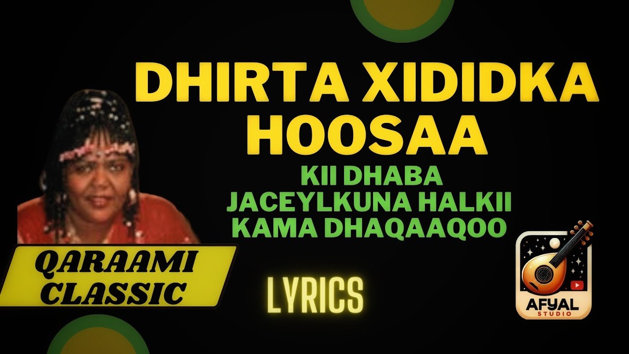 Xalima khalif magool | Dhirta xididka hoosaa | Qaraami | Lyrics ...