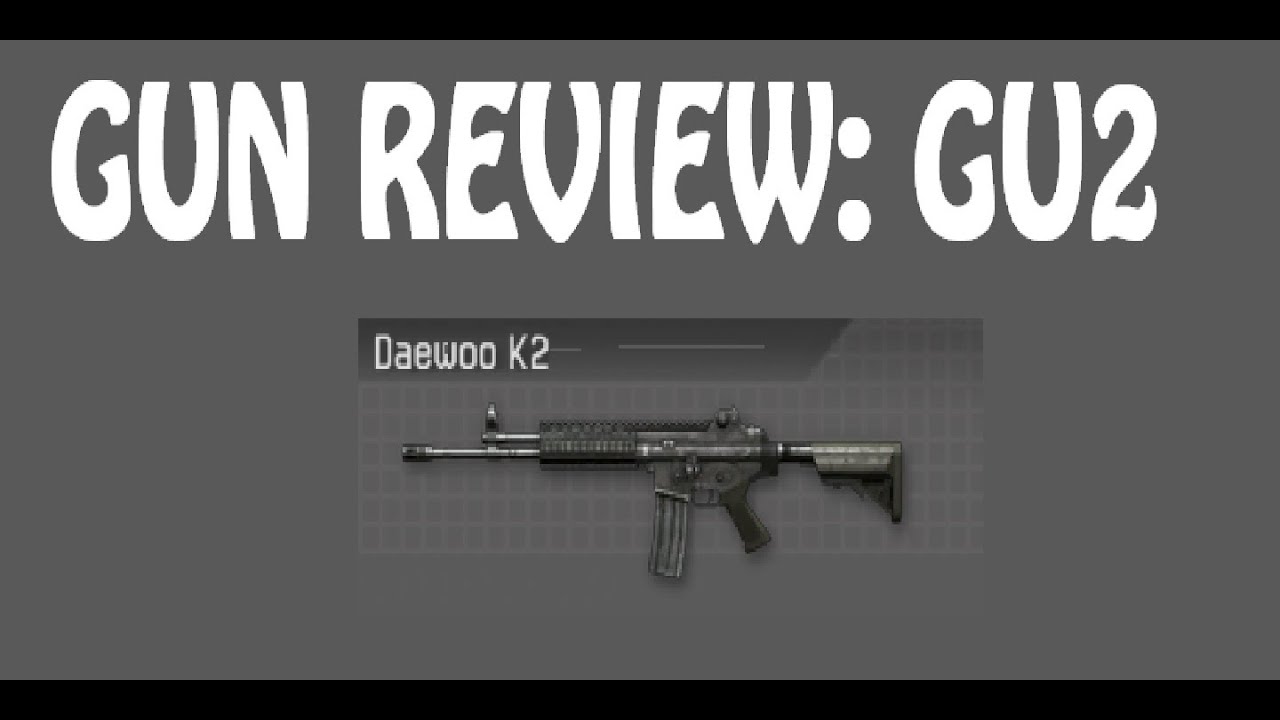 Warface Deawoo K2 The Ultimate Common Weapon!!! - YouTube