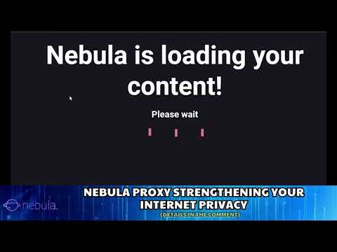 Nebula Proxy Strengthening Your Internet Privacy - YouTube