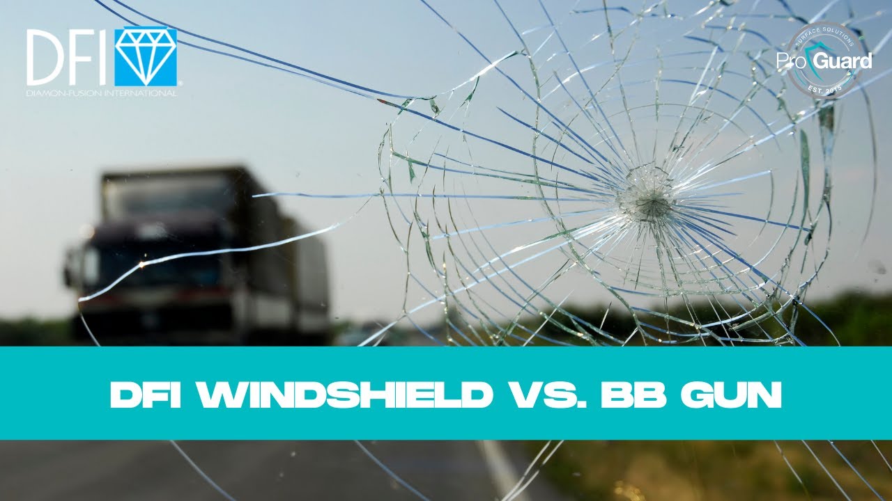 Diamon-Fusion (DFI) Vs. BB Gun, Ultimate Windshield Protection - YouTube