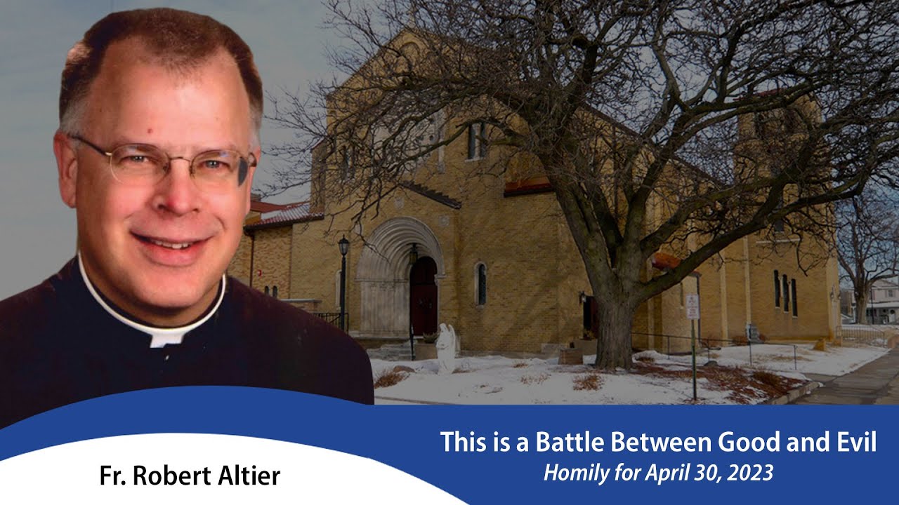 Fr. Robert Altier: This Is a Battle Between Good and Evil - YouTube