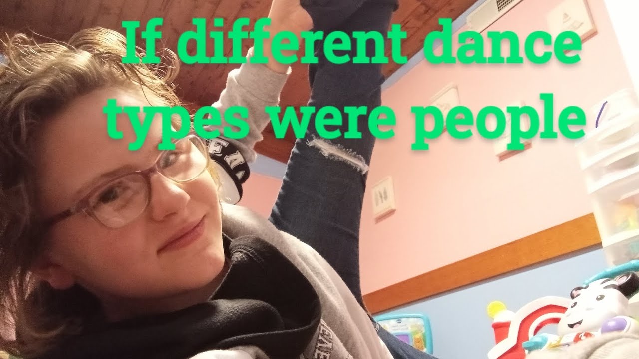 if different dance types were people. - YouTube