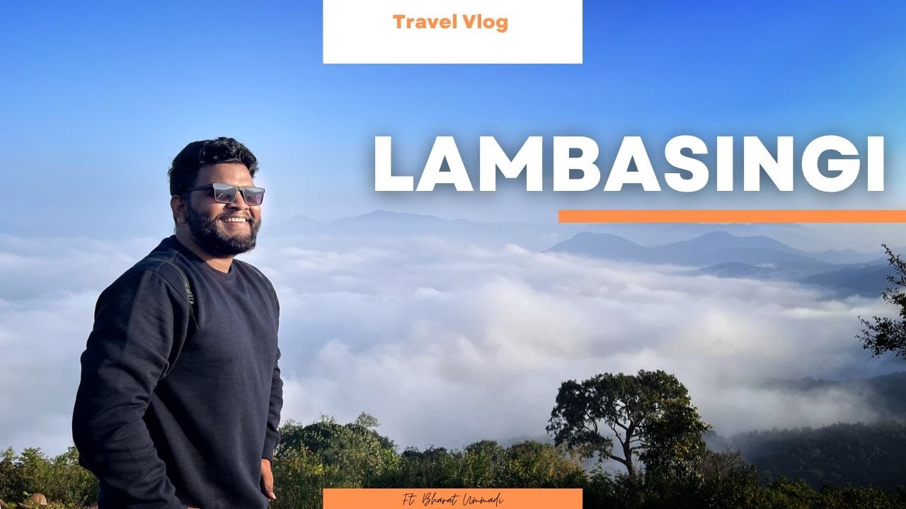 Lambasingi I Cloud View Point At Lambasingi I Travel Vlog I Ft. Bharat ...