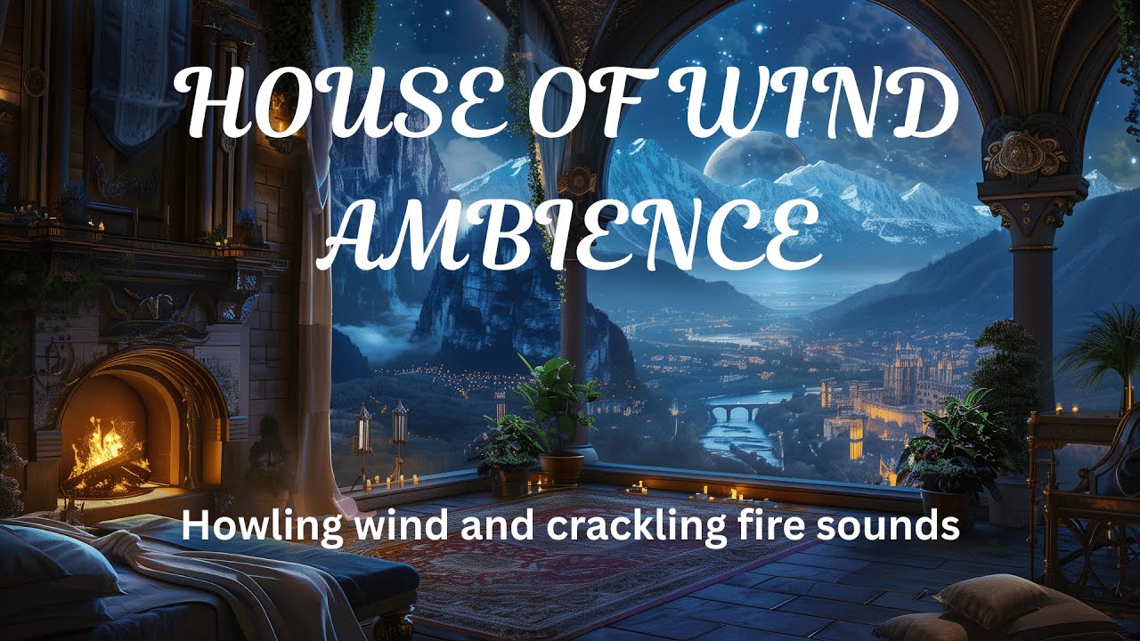 House of Wind Ambience | 2 Hours of Soothing Wind & Crackling Fire ...