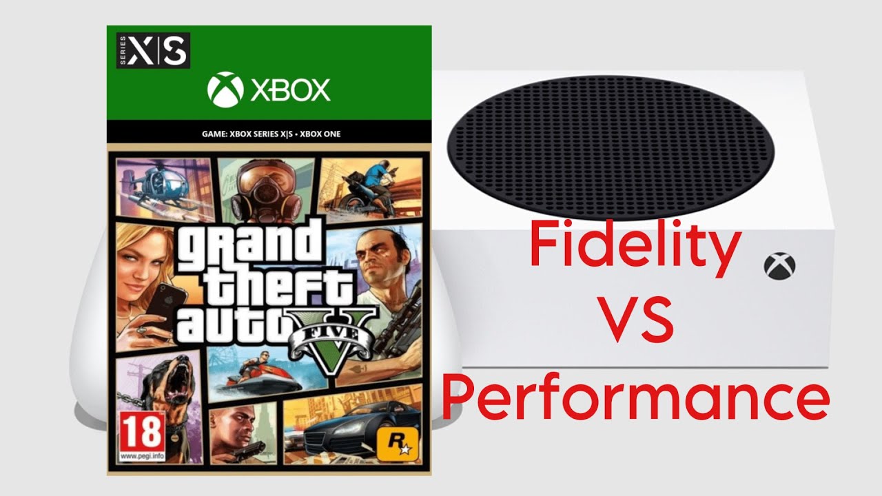 GTA V Next Gen: Fidelity VS Performance on Xbox Series S - YouTube