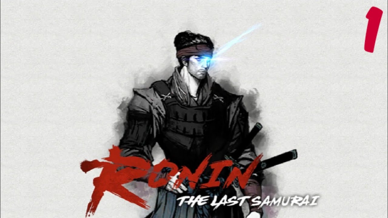 RONIN - The Last Samurai Gameplay 1 | Chapter 1 | ALL MASTERY - YouTube