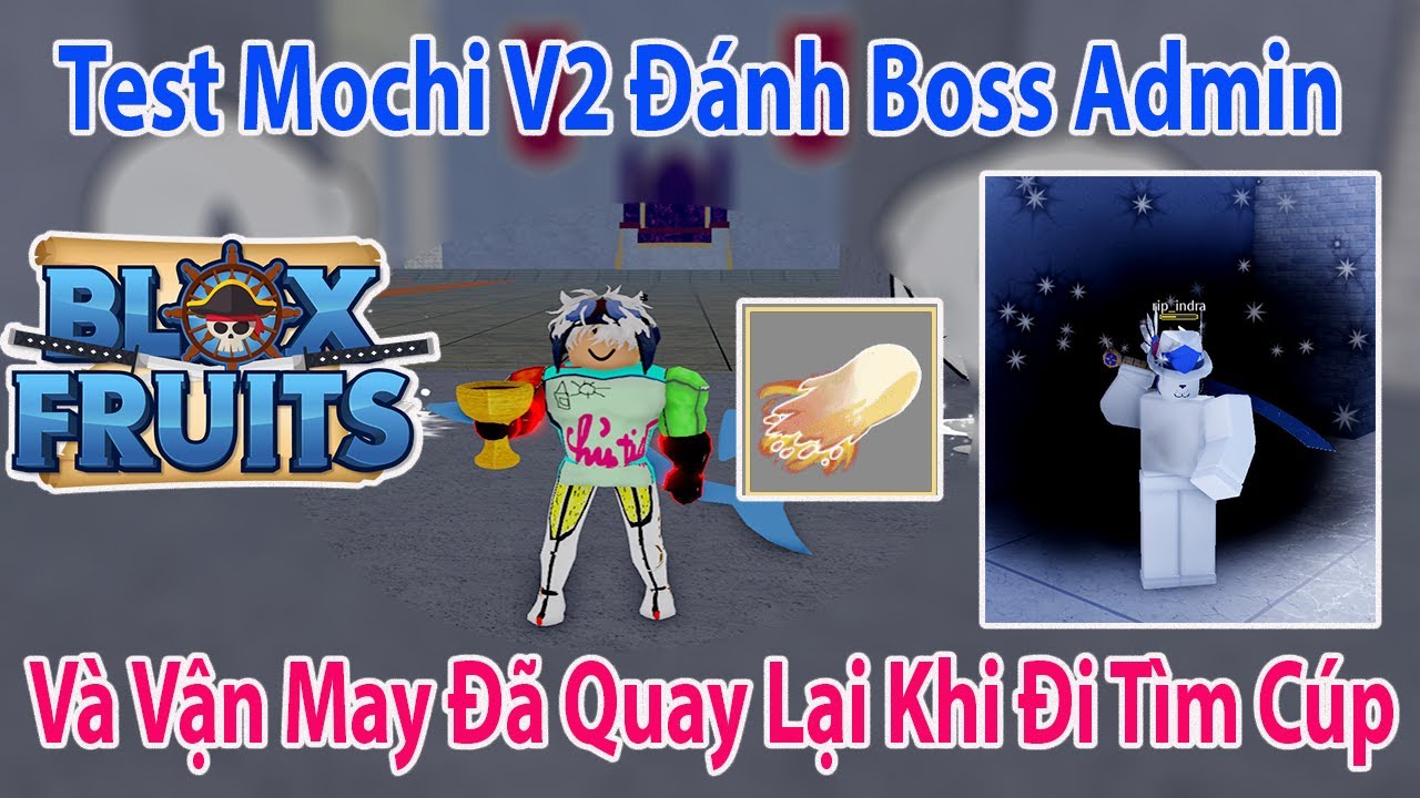 Blox Fruits - Test Mochi V2 Đánh Boss Admin Bằng Nick Chính Và Vận May ...