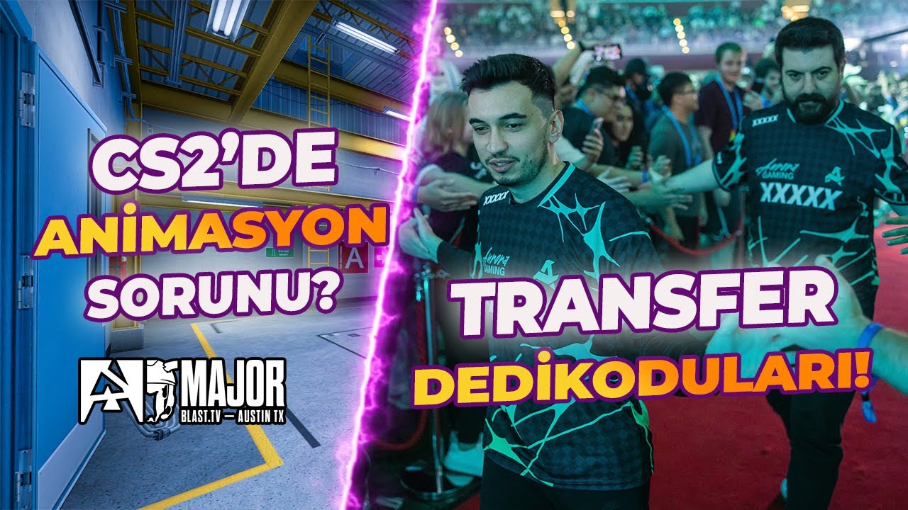 CS2'DE KARAKTER ANİMASYONUNDA YENİ BİR SORUN! TAKIMLARDA TRANSFER ...