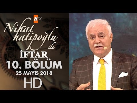 Nihat Hatipoğlu ile İftar - 25 Mayıs 2018
