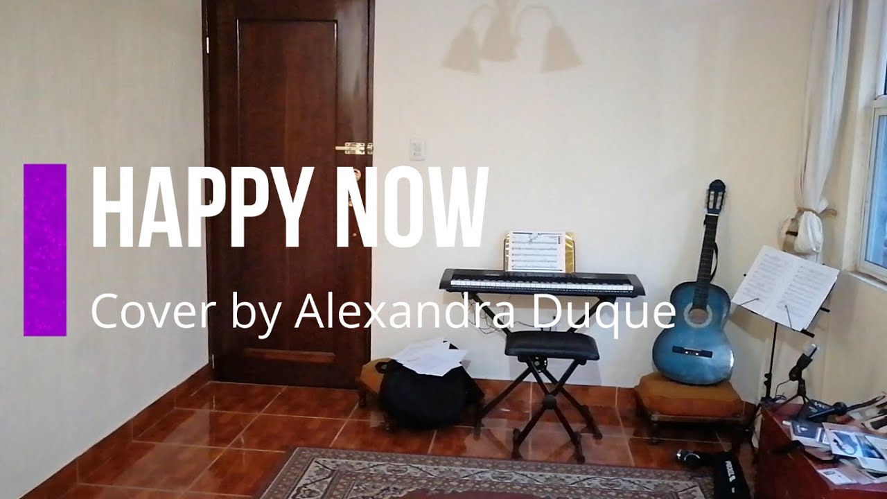 Alexandra Duque - Zedd, Elley Duhé - Cover Happy Now - YouTube