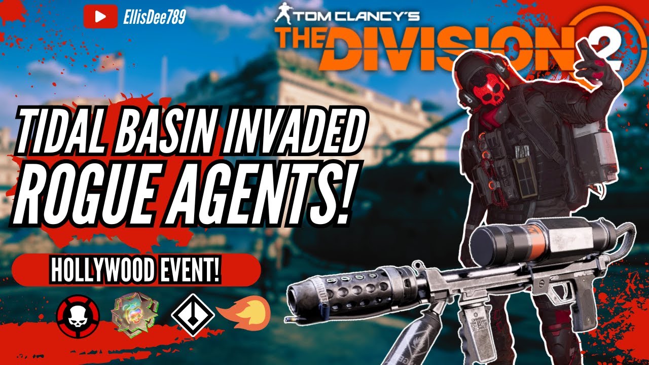 Tidal Basin INVADED + ROGUE AGENTS HOLLYWOOD FLAMETHROWER FIREWALL ...