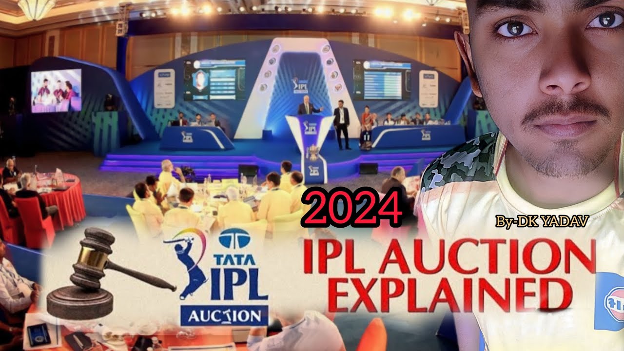 How Does The IPL Auction Work | 2024 IPL Auction Explained | Latest ...
