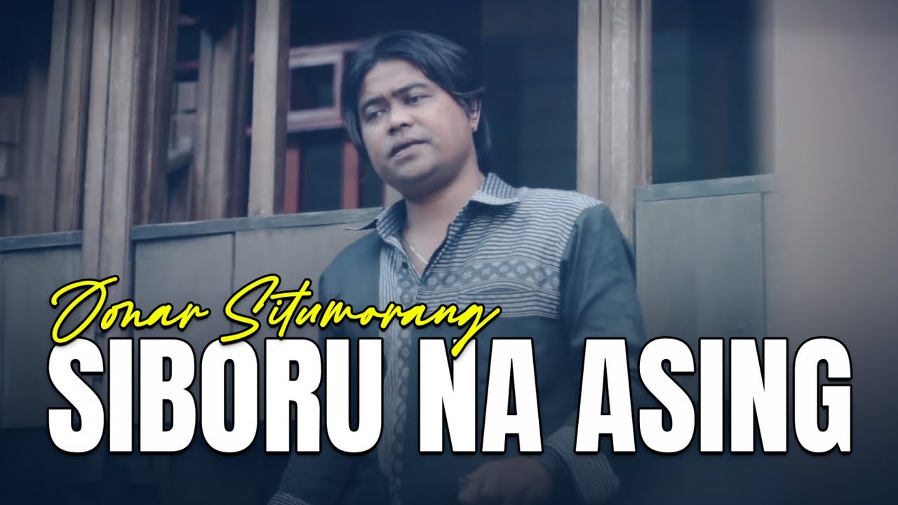Jonar Situmorang - SIBORU NA ASING (Official Lyrics Video) - YouTube