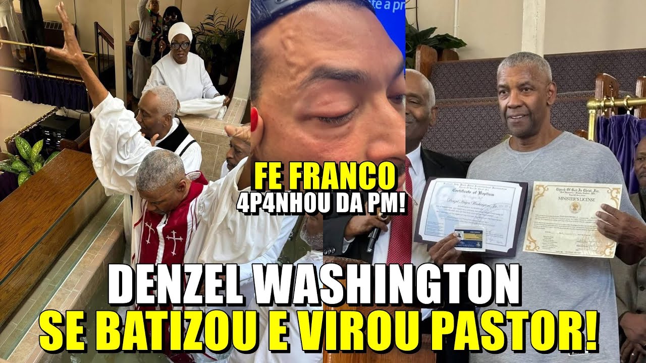 Denzel Washingthon virou Pastor! Felipe Franco AP4NH0U DA P0L1CIA ...