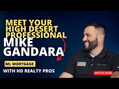 Meet your High Desert Mortgage Professional- Mike Gandara - YouTube