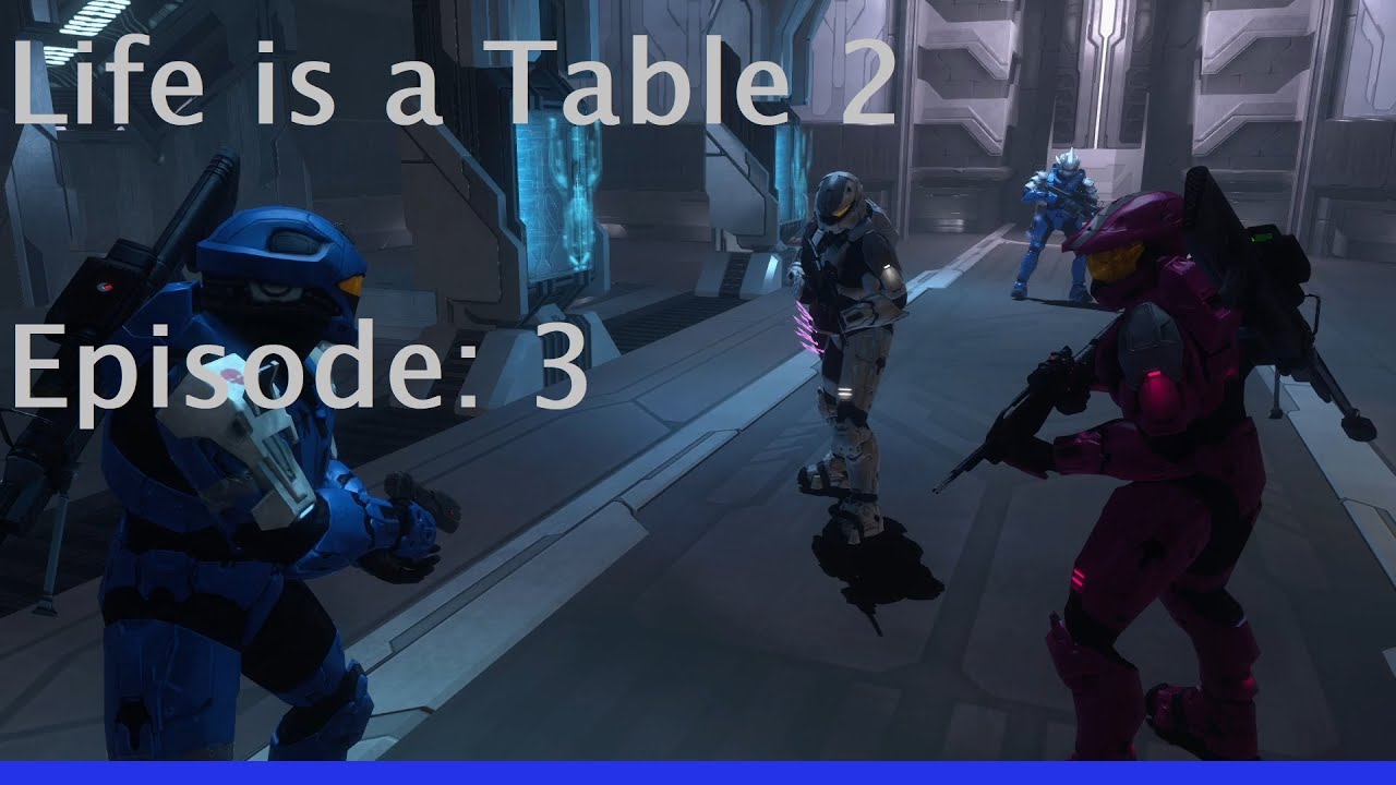Life is a Table 2 - Episode 3 "Hell 2" - A Halo Machinima - YouTube