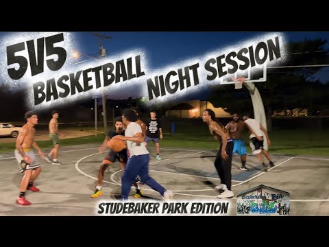 5v5 Basketball Game *NIGHT SESSION* STUDEBAKER PARK EDITION - YouTube