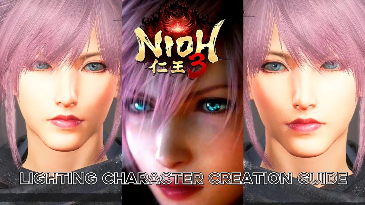 Nioh 3 Final Fantasy Lighting character Creation Guide 🩷 - YouTube
