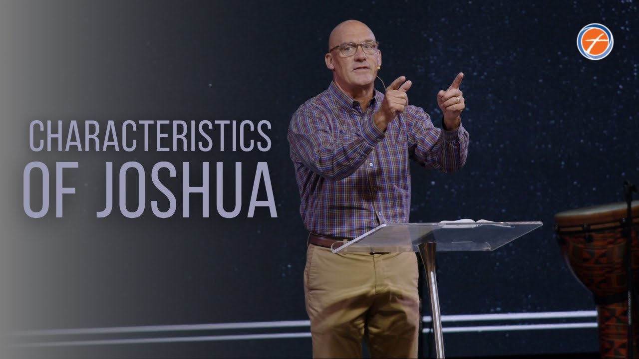 Characteristics of Joshua | Pastor Jeff Ponder - YouTube