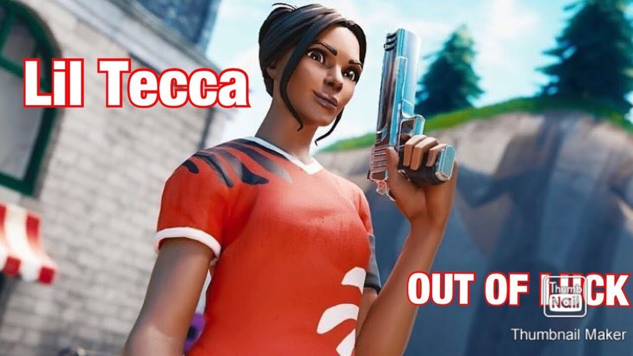 Lil Tecca Out Of Luck fortnite montage - YouTube