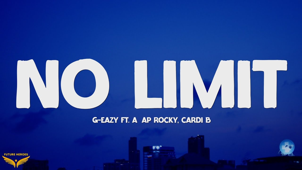 G-Eazy - No Limit (Lyrics) ft. A$AP Rocky, Cardi B - YouTube