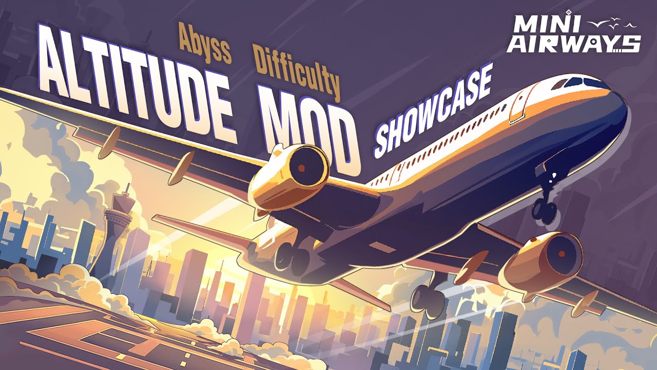 Mini Airways - Realistic Altitude Mod Showcase - Abyss Difficulty - YouTube