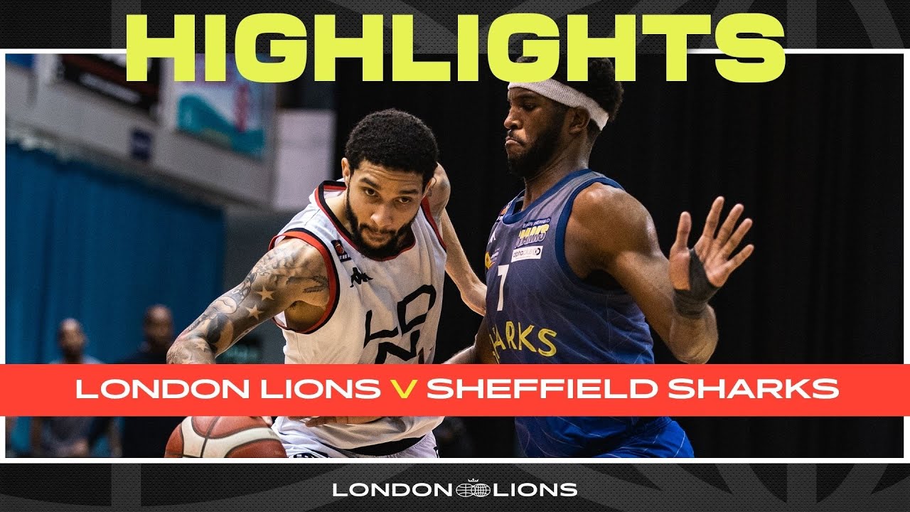 Sheffield Sharks vs London Lions | 15/04/22 | Full Game Highlights ...