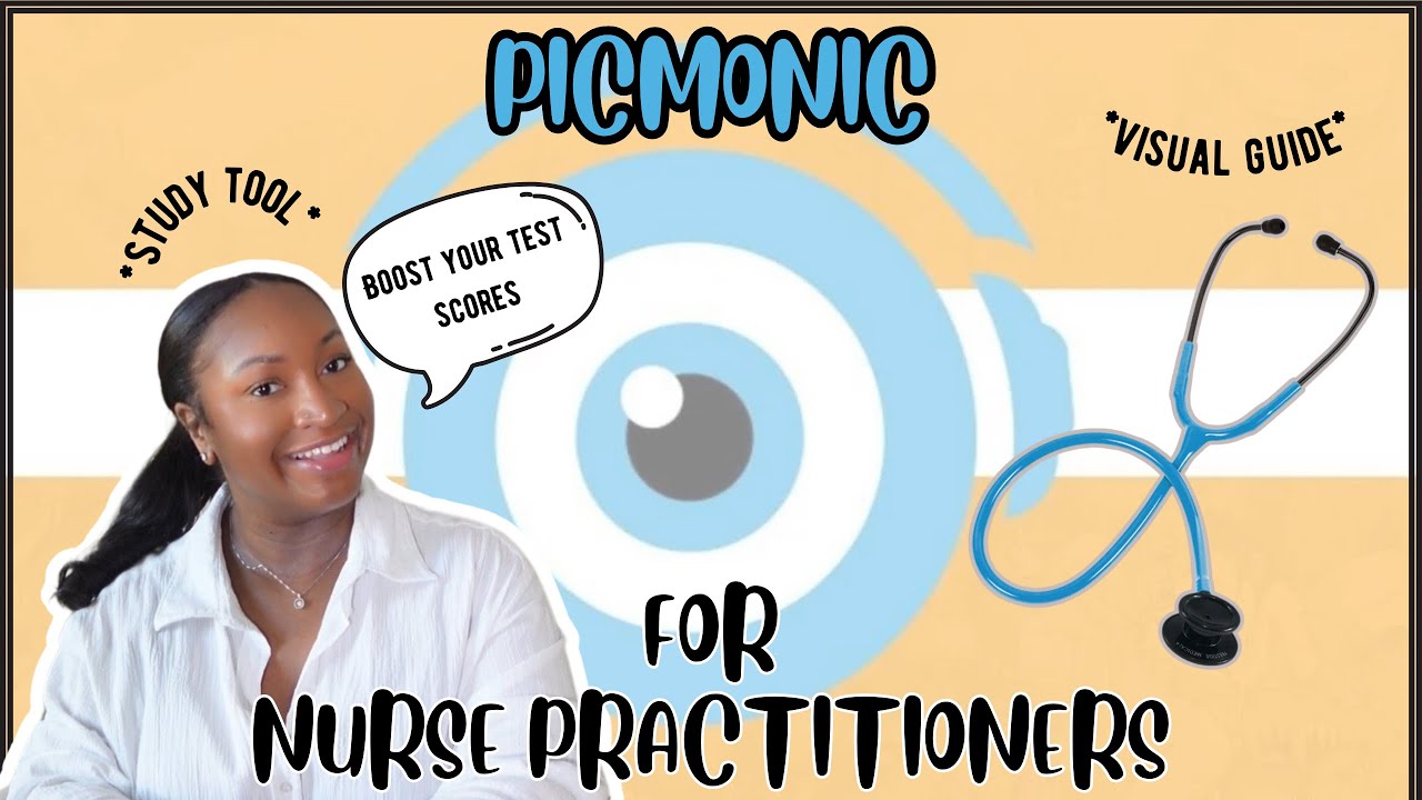 PICMONIC FOR NURSE PRACTITIONER STUDENTS - YouTube