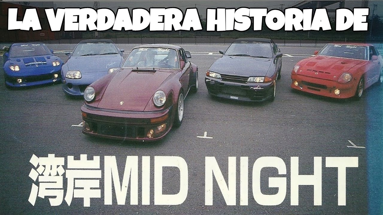 La verdadera historia de Mid Night Racing Team PARTE 1 - YouTube