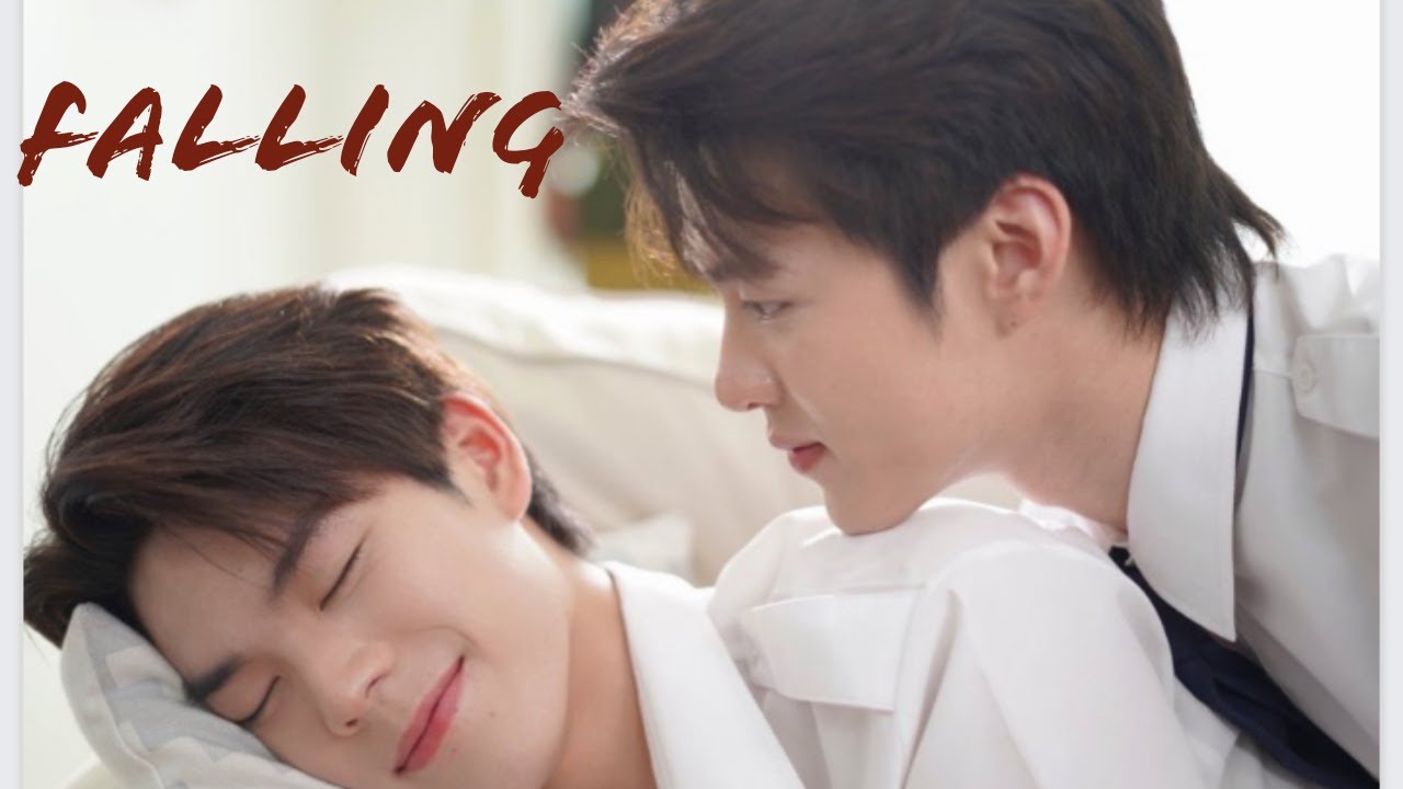 Thai [BL] // Ai x Nhai //Falling //Meen xPing //Ai Long Nhai FMV - YouTube