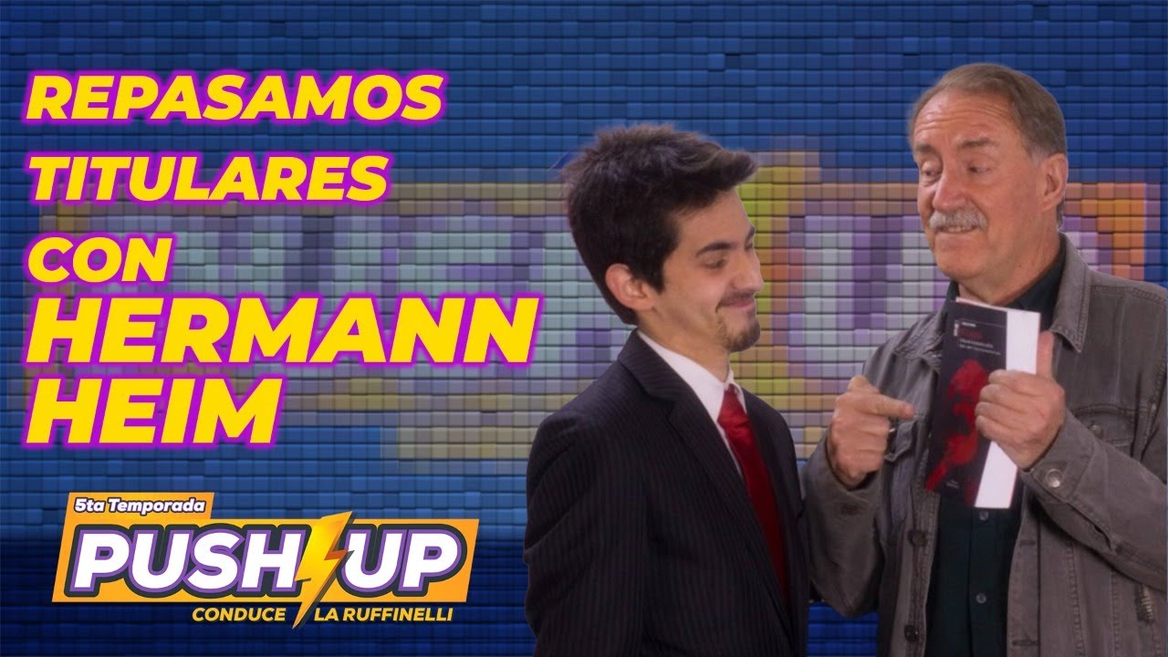 ⚡#PUSHUP22: TITULARES CON HERMANN HEIM - YouTube